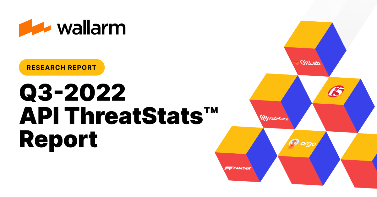 Q3-2022 API ThreatStats™️ full report - Wallarm